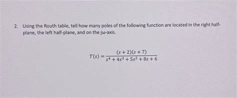 solved using the routh table tell how many poles of the