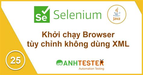 [selenium java] bài 25 khởi chạy browser tùy chọn multi browser
