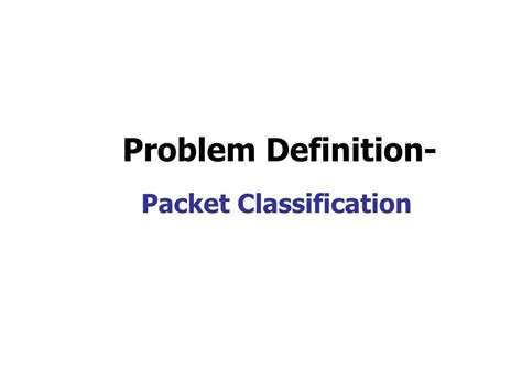 Ppt Survey Of Packet Classification Algorithms Powerpoint Presentation Id4498259