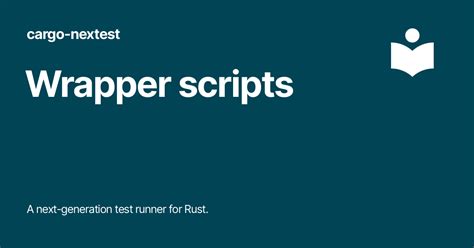 Wrapper Scripts Cargo Nextest