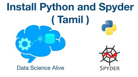 T02 Install Python And Spyder Using Anaconda Tamil Data Science