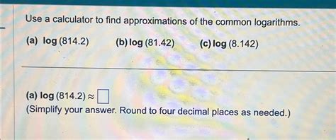 Solved Use A Calculator To Find Approximations Of The Common