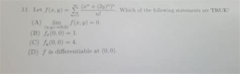 Solved 11 Let F X Y ∑n 1∞n X5 2y 5 5 Which Of The