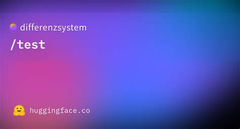 Differenzsystem Test · Datasets At Hugging Face