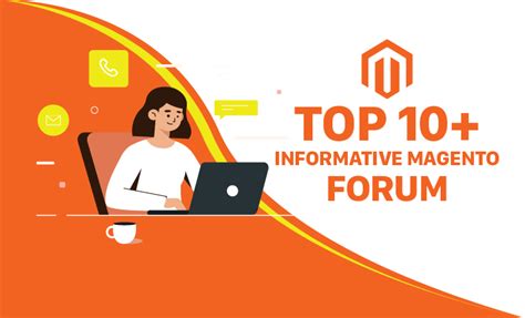 Top 10 Informative Magento Forums Developers Customers Users