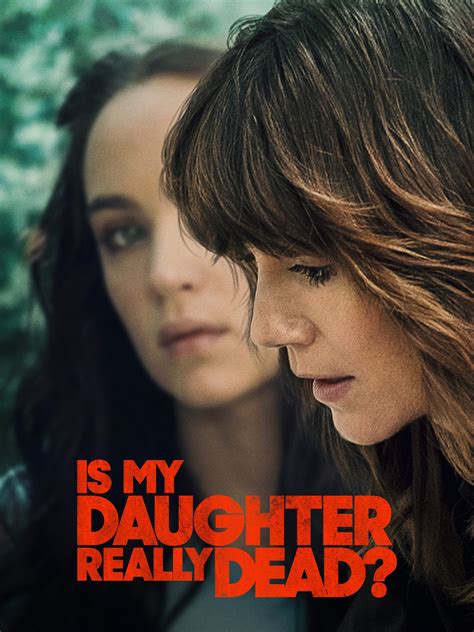 Is My Daughter Really Dead Movie Reviews