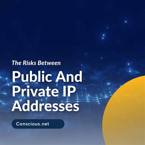 The Risks Between Public And Private Ip Addresses Conscious Networks