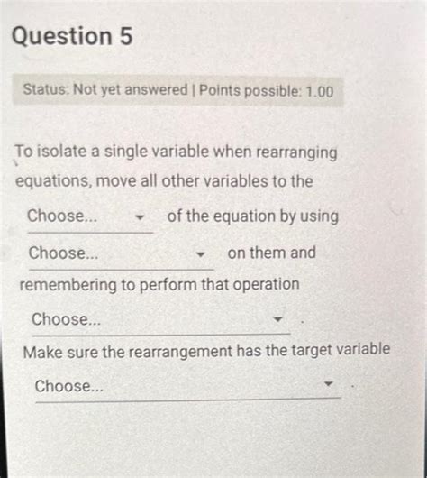 solved to isolate a single variable when rearranging