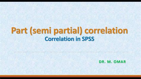 Semi Partial Correlation In Spss Description And Tutorial Youtube
