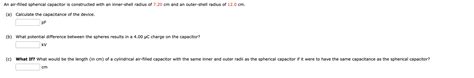 Solved An Air Filled Spherical Capacitor Is Constructed With