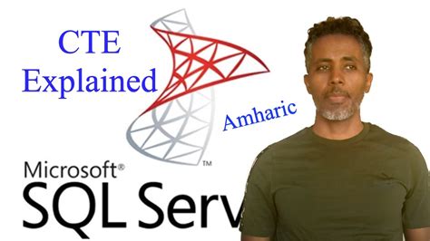 Master Common Table Expressions Cte In Sql Server Amharic Tutorial