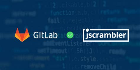How To Protect Your Source Code With Gitlab And Jscrambler