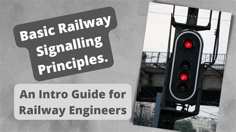 Basic Railway Signalling Principles An Introductory Guide For Railway Engineers Youtube