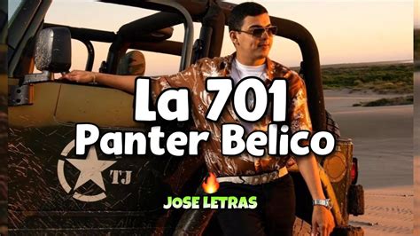 La 701 Panter Belico Letralyrics Youtube
