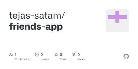 GitHub Tejas Satam Friends App