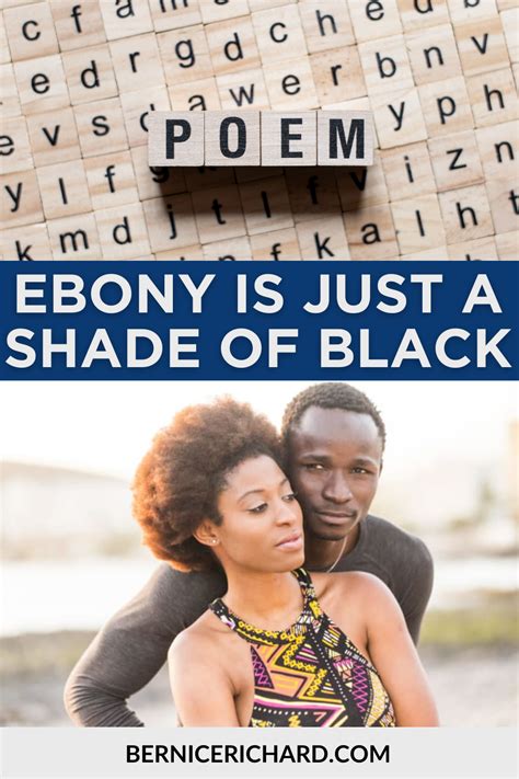 Ebony Is Just A Shade Of Black Poem