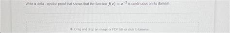 Solved Write A Delta Epsilon Proof That Shows That The