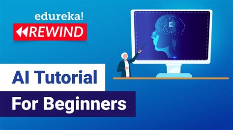 Ai Tutorial For Beginners Ai Training Edureka Deep Learning Rewind 4 Youtube