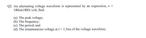 solved q2 an alternating voltage waveform is represented by