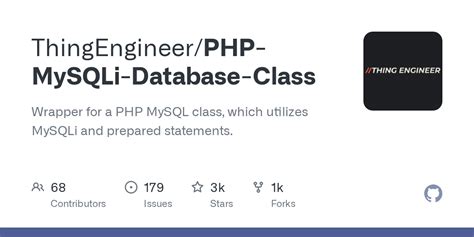 Github Thingengineerphp Mysqli Database Class Wrapper For A Php Mysql Class Which Utilizes
