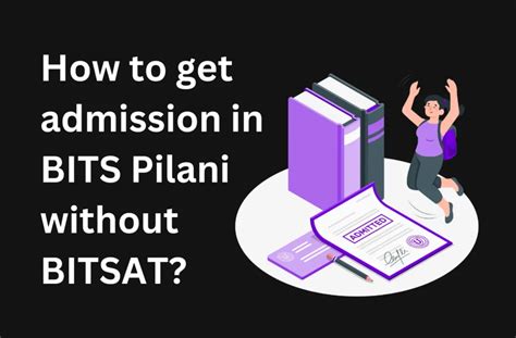 How To Get Admission In Bits Pilani Without Bitsat 2025