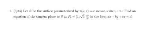 solved 1 5pts let s be the surface parameterized by