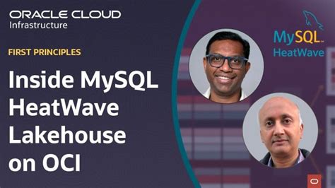Ben Greenberg On Linkedin First Principles Inside Mysql Heatwave Lakehouse On Oci