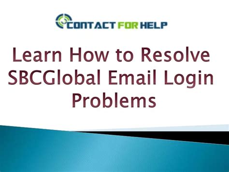 PPT Learn How To Resolve SBCGlobal Email Login Problems PowerPoint Presentation ID 10990308
