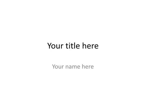 PPT Your Title Here PowerPoint Presentation Free Download ID 6558920