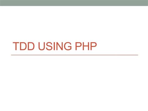 Tdd For Php Pptx