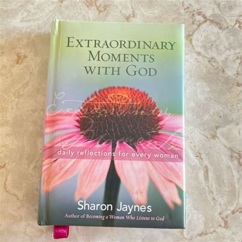 Extraordinary Moments With God By Sharon Jaynes