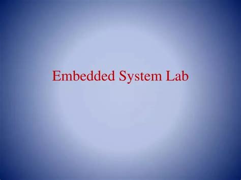 PPT Embedded System Lab PowerPoint Presentation Free Download ID