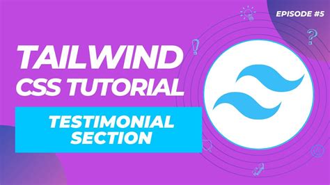 Tailwind Css Tutorial For Beginners 5 Testimonial Section Youtube