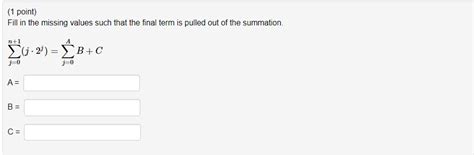 Solved 1 Point Fill In The Missing Values Such That The