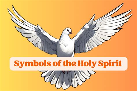 8 Symbols Of The Holy Spirit In The Bible Csv