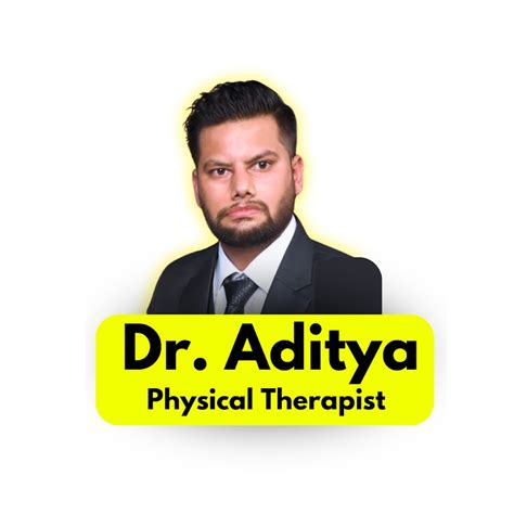 Dr Aditya Physical Therapist Youtube