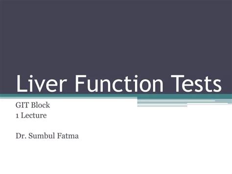 PPT Liver Function Tests PowerPoint Presentation ID 5705008