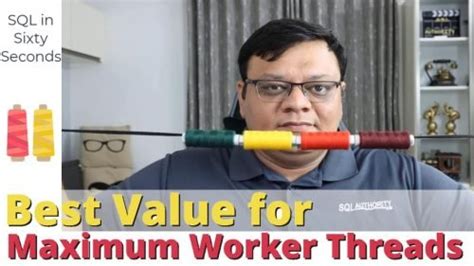 Best Value For Maximum Worker Threads Sql In Sixty Seconds 170 Sql
