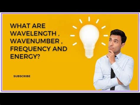 What Are Wavelength Wavenumber Frequency And Energy YouTube