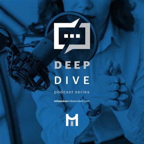Stream Episode Podcast Deep Dive Episode 111124 By Milwaukee Independent Podcast Listen