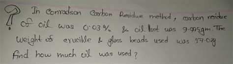Solved 1 Conradson Carbon Residue Method Carbon Residue