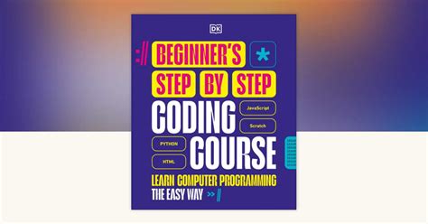 Beginners Step By Step Coding Course By Dk 9780593963487