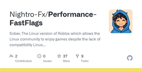 Github Nightro Fxperformance Fastflags Sober The Linux Version Of Roblox Which Allows The