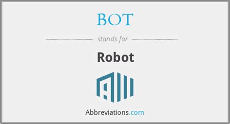 What Does Bot Stand For