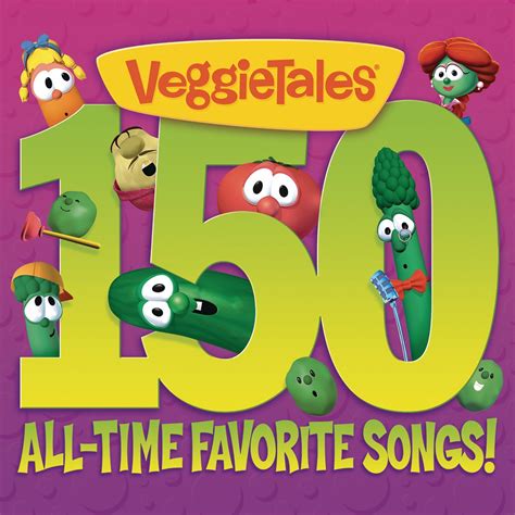 ‎150 All Time Favorite Songs Album By Veggietales Apple Music
