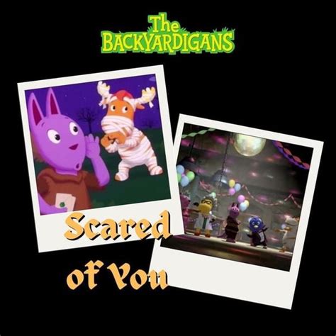 The Backyardigans Group Scared Of You Lyrics And Tracklist Genius