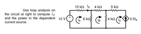 Solved Use Loop Analysis On The Circuit At Right To Compute Chegg Com