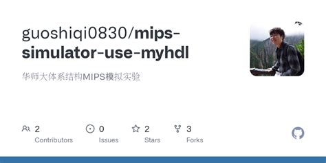 GitHub guoshiqi0830 mips simulator use myhdl 华师大体系结构MIPS模拟实验