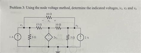 Solved Problem Using The Node Voltage Method Determine Chegg