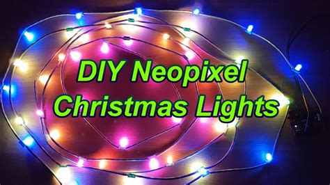 diy christmas lights 2 0 neopixels this time twt45 youtube
